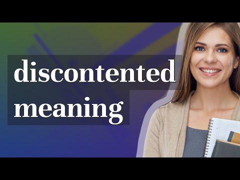 Discontented | meaning of Discontented