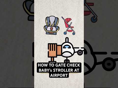 How to GATE CHECK Stroller and Car Seat for your flight?