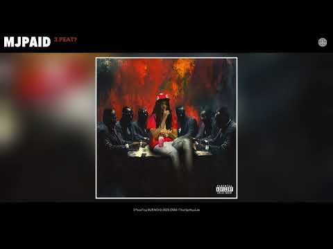 MJPAID - 3 Peat? (Official Audio)