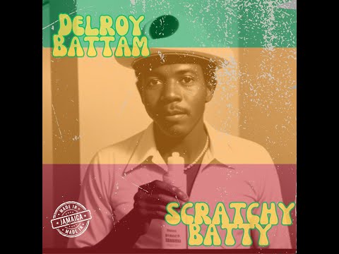 Delroy Battam - Scratchy Batty