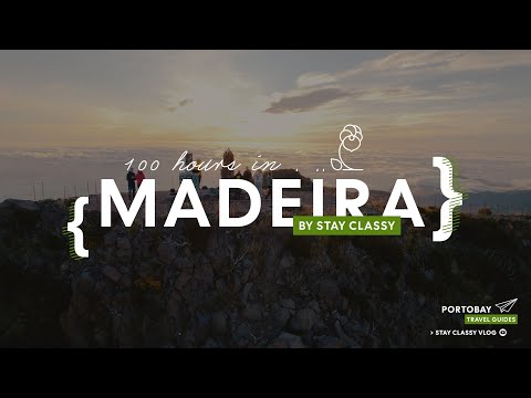 PortoBay Travel Guide | 100 hours in Madeira