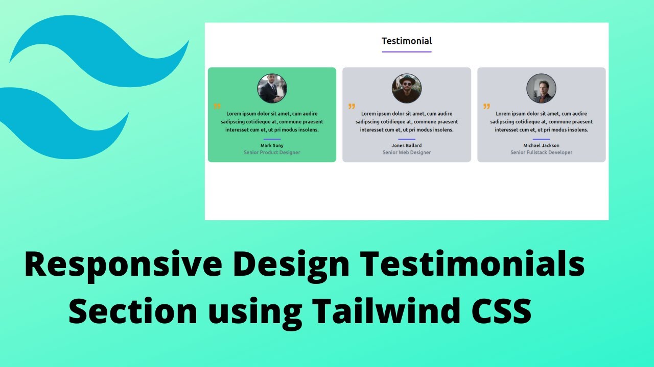 Responsive Design Testimonials Section using Tailwind CSS ||2021