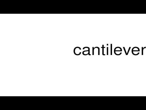 How to pronounce cantilever