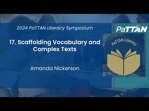 17. Scaffolding Vocabulary and Complex Texts | 2024 Literacy Symposium