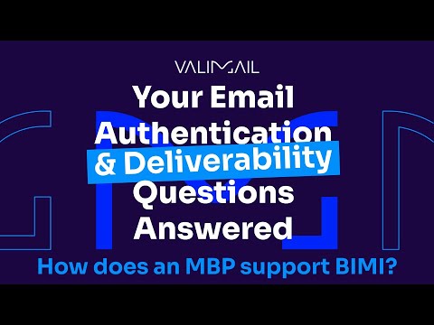 Ask Al 19: What does it mean for an MBP to support BIMI?