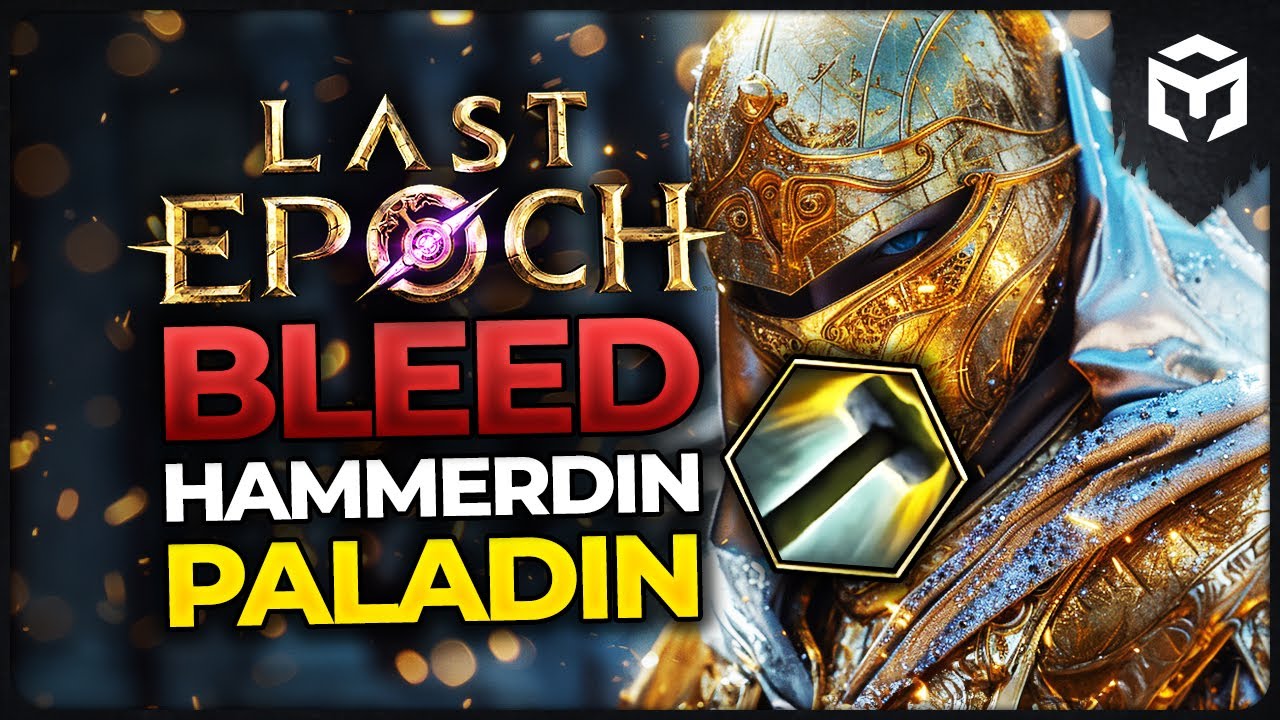 Bleed Hammerdin Paladin Guide - Last Epoch Maxroll.gg