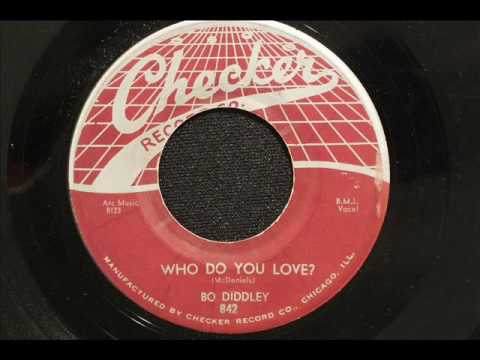 Who Do You Love - Bo Diddley