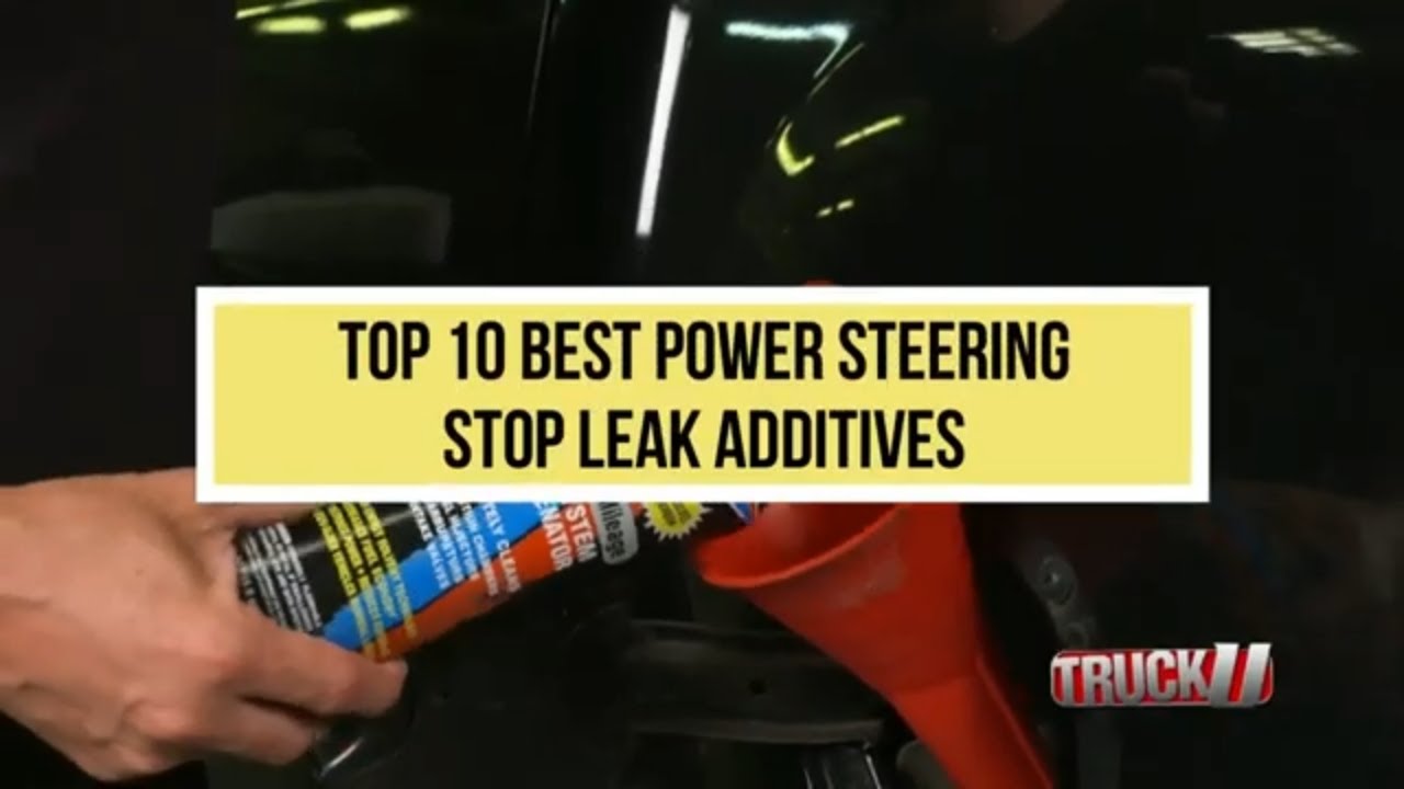 10 Best Power Steering Stop Leak Additives Review