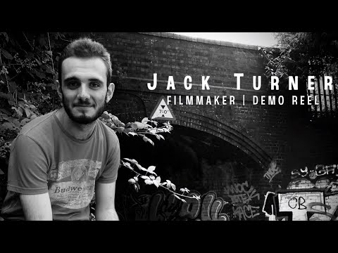 Jack Turner | Filmmaker Demo Reel