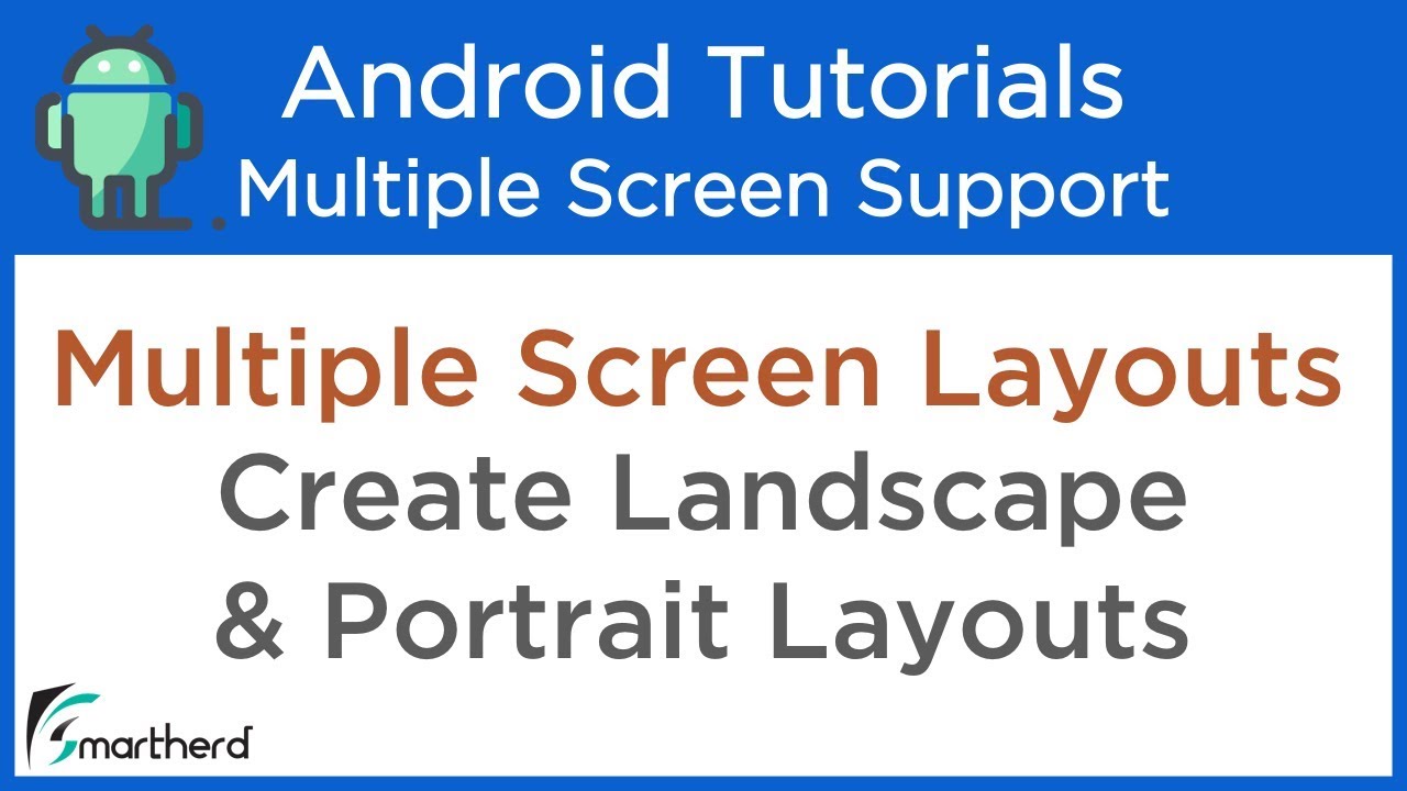 Create Portrait and Landscape Layouts: Android Multiple Screen Support Tutorials #2.2