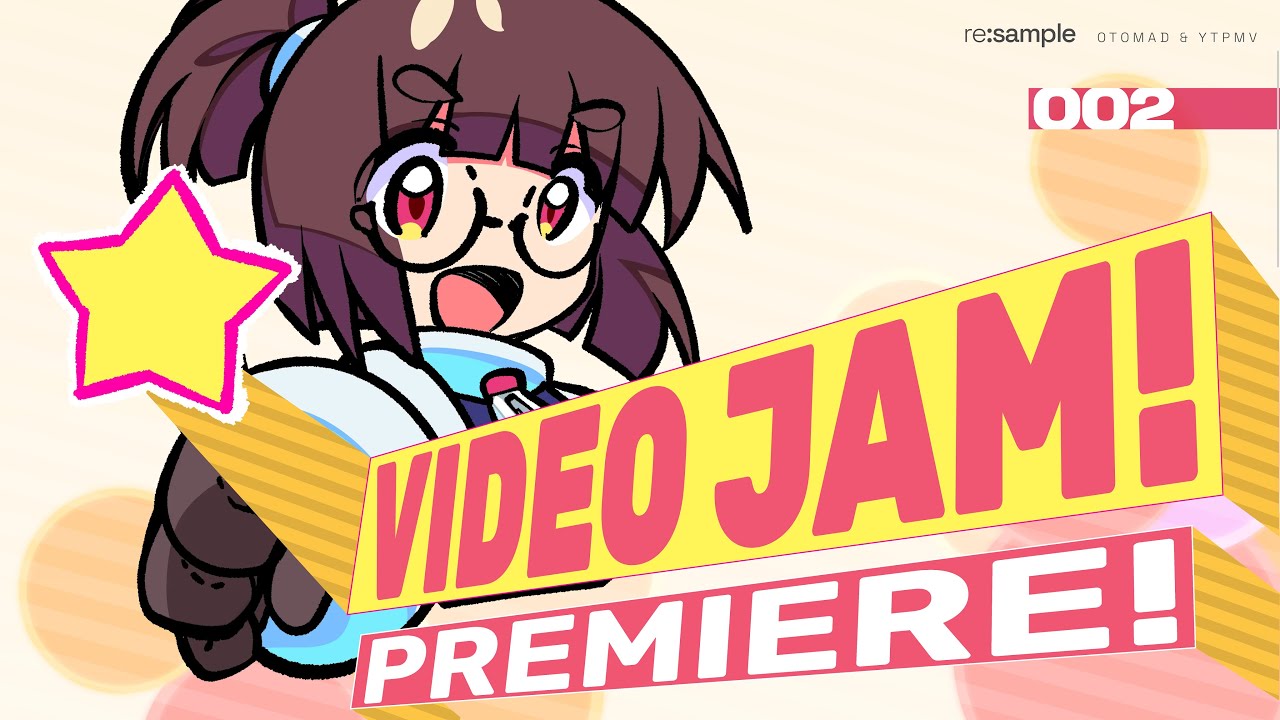 Re:Sample Video Jam 002 LIVE Premiere!