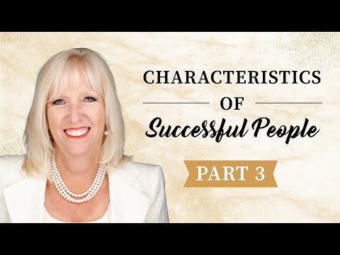 Characteristics of Successful People Part 3