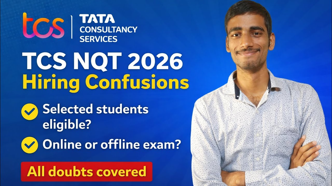 TCS NQT 2026 Hiring Confusion Explained | Eligibility, Online/Offline Exam, Full Details