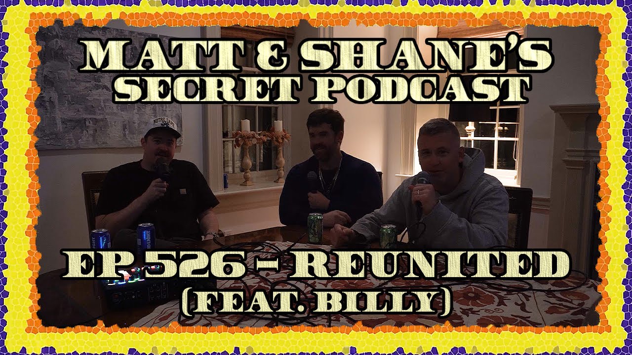 Ep 526 - Reunited (feat. Billy)