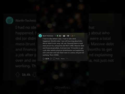 Those have been in a coma for a while, what was it like to "wake up" again? | #AskReddit