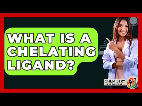 What Is A Chelating Ligand? - Chemistry For Everyone