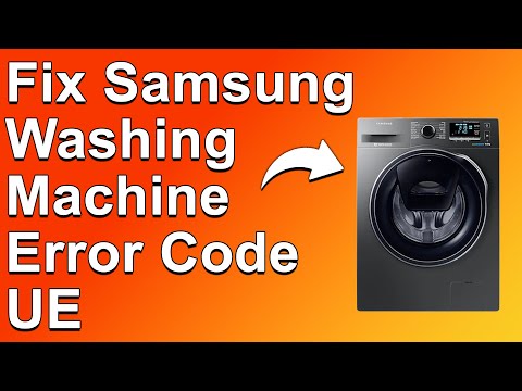How To Fix Samsung Washing Machine Error Code UE - Meaning, Causes, & Solutions (Troubleshoot Guide)