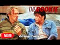 The Rookie 1990 Watch HD Mp4 Video Download Free