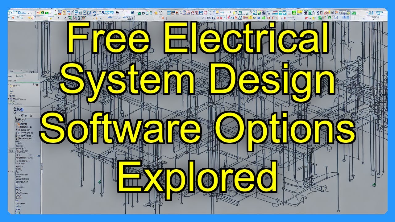 Free Electrical System Design Software Options Explored