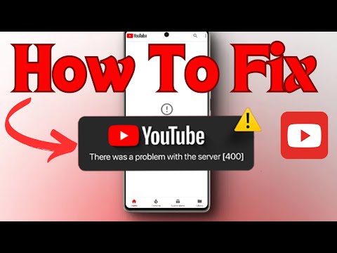 FIXED: YouTube "There Was A Problem With The Server (400)" Error | Ultimate Fixes