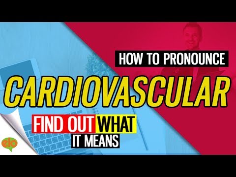 How To Pronounce Cardiovascular | Definition and Sentence