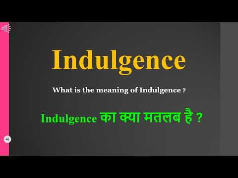 Indulgence meaning in Hindi | Indulgence ka kya matlab hota hai | daily use English words
