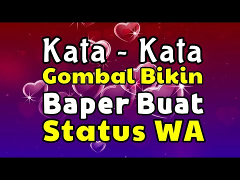 Kata Gombal Bikin Baper Si Doi Buat Status Wa | KASKUS