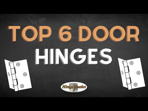 Top 6 Door Hinges from Hinge Outlet