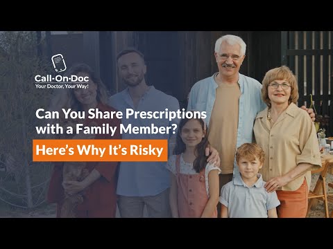 Can You Share Prescriptions with a Family Member?
