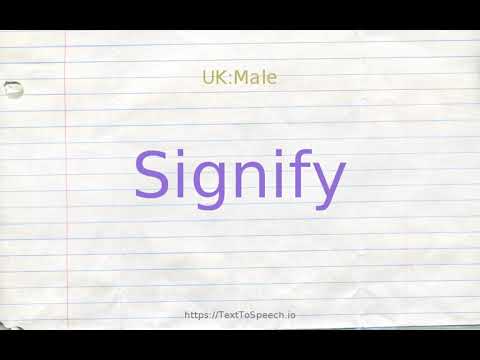 How to pronounce signify