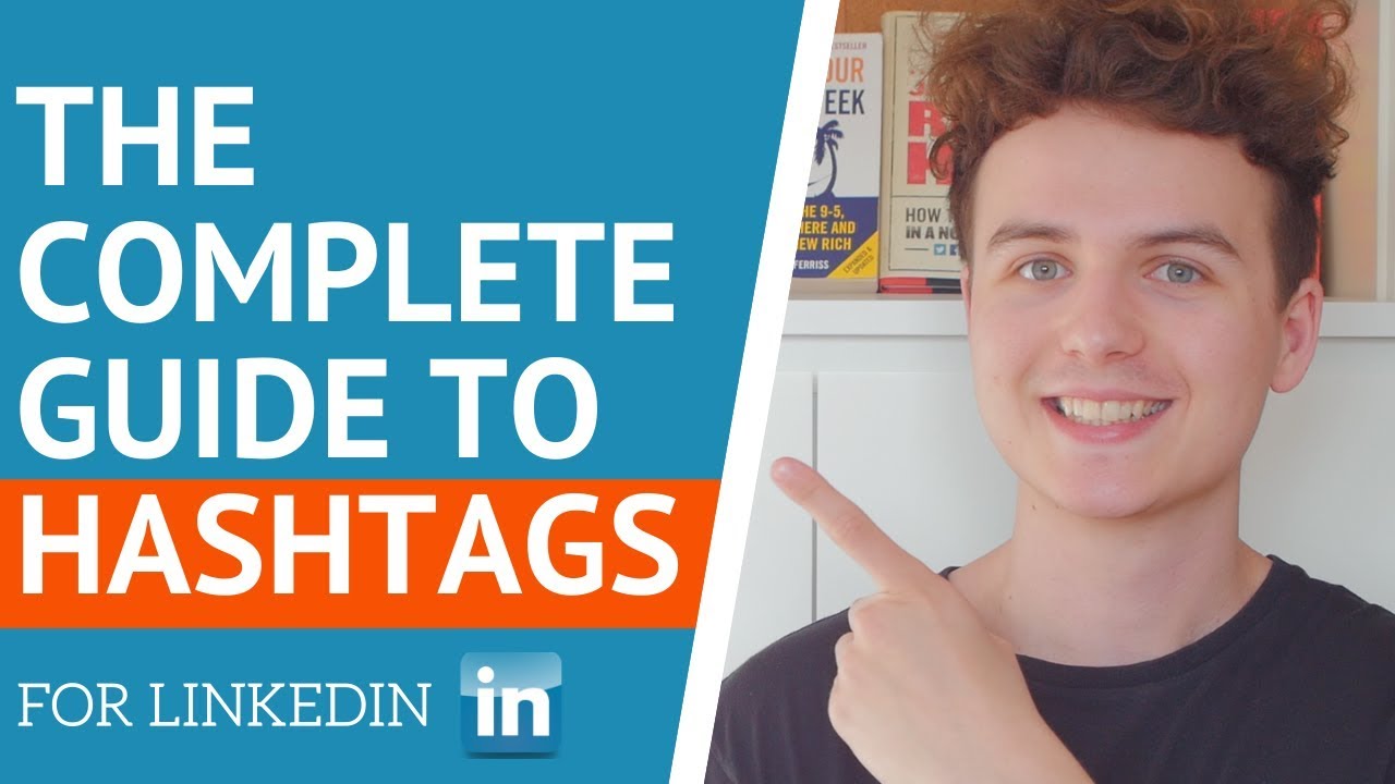 EVERYTHING You Need To Know About LinkedIn Hashtags (COMPLETE GUIDE!)