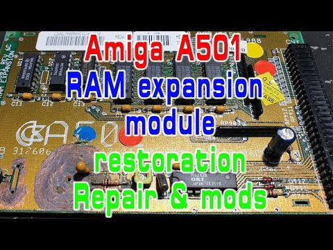 #14 - How to restore an Amiga A501 Ram expansion module - Repair and Mods