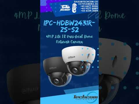 4MP Lite IR Vari-focal Dome Network Camera - IPC-HDBW2431R-ZS-S2 | Techcom Engineering Pte. Ltd