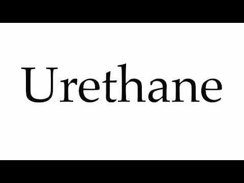 How to Pronounce Urethane