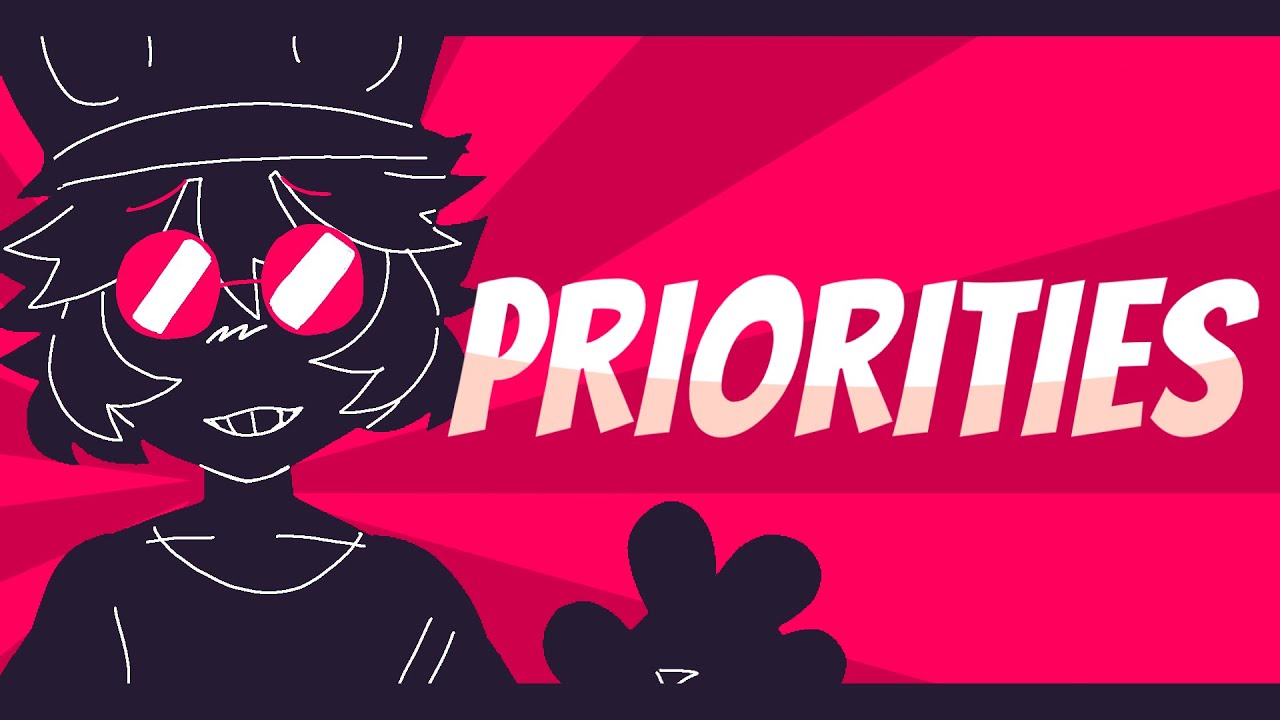Priorities [Flipaclip 8fps]