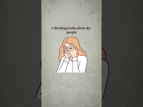 5 shocking truths about shy people #psychologyfacts #humanbehavior