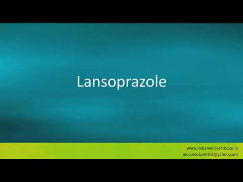 Pronunciation of the word(s) "Lansoprazole".
