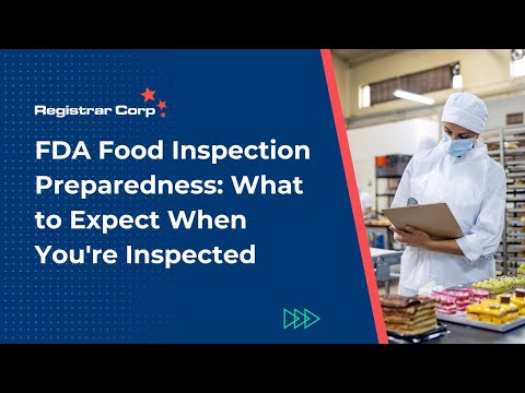 FDA Food Inspection Preparedness: What to Expect When You're Inspected