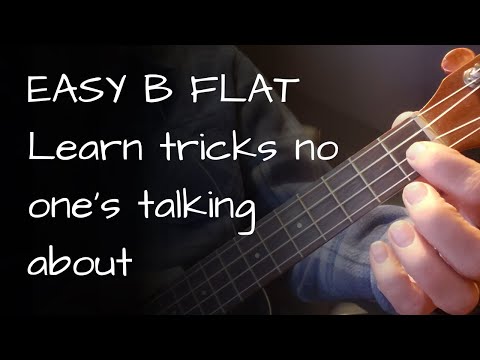 EASY Bb (B FLAT) for the Ukulele, Substitute chords - You never have to play a Bb & something wild!