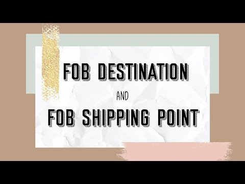 FOB SHIPPING POINT AND FOB DESTINATION