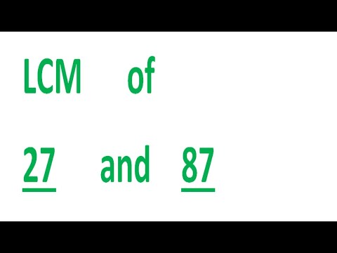 LCM of 27 and 87