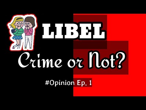 LIBEL #Opinion | Criminology