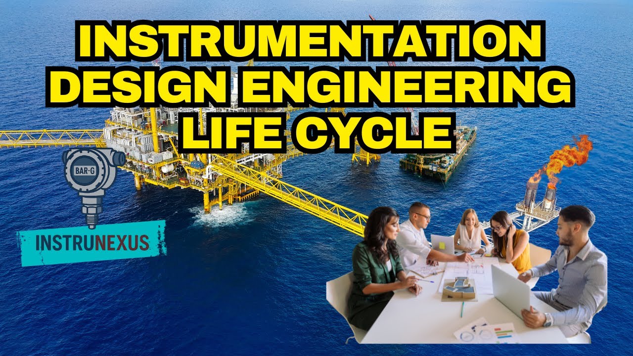 Instrumentation Design Engineering Life Cycle— The Nerve Center of Industrial Projects | Instrunexus