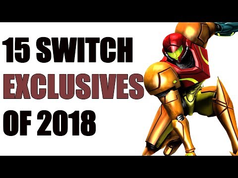 15 NEW Nintendo Switch Exclusive Games For 2018