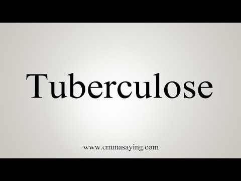 How To Say Tuberculose