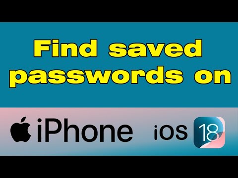 How to Find Saved Passwords on iPhone iOS 18 - iPhone 15, 14, 13, 12, and 11