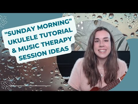 Music Therapy Ukulele Tutorial and Session Plan Ideas for Sunday Morning - Easy Song for Beginners!