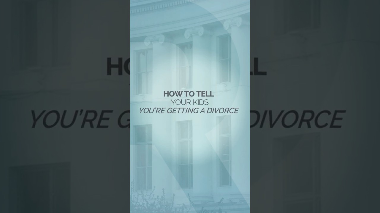 Talking To Your Kids About Divorce