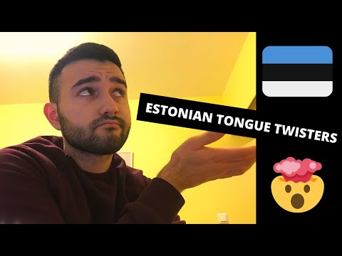 I TRIED TO PRONOUNCE ESTONIAN TONGUE TWISTERS