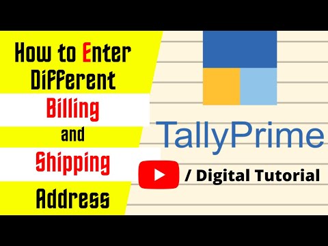 How do you enter the billing and shipping address in Tally Prime ...